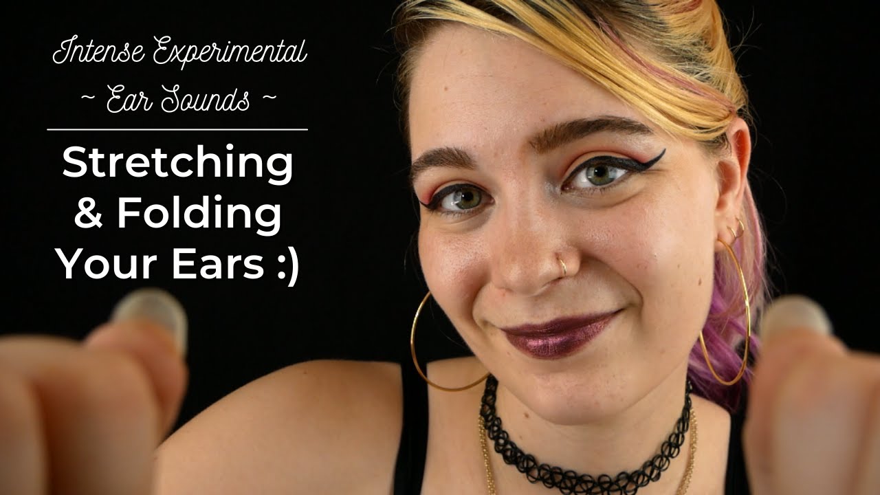 ASMR Stretching & Folding Your Ears :) | Intense Experimental Ear ...