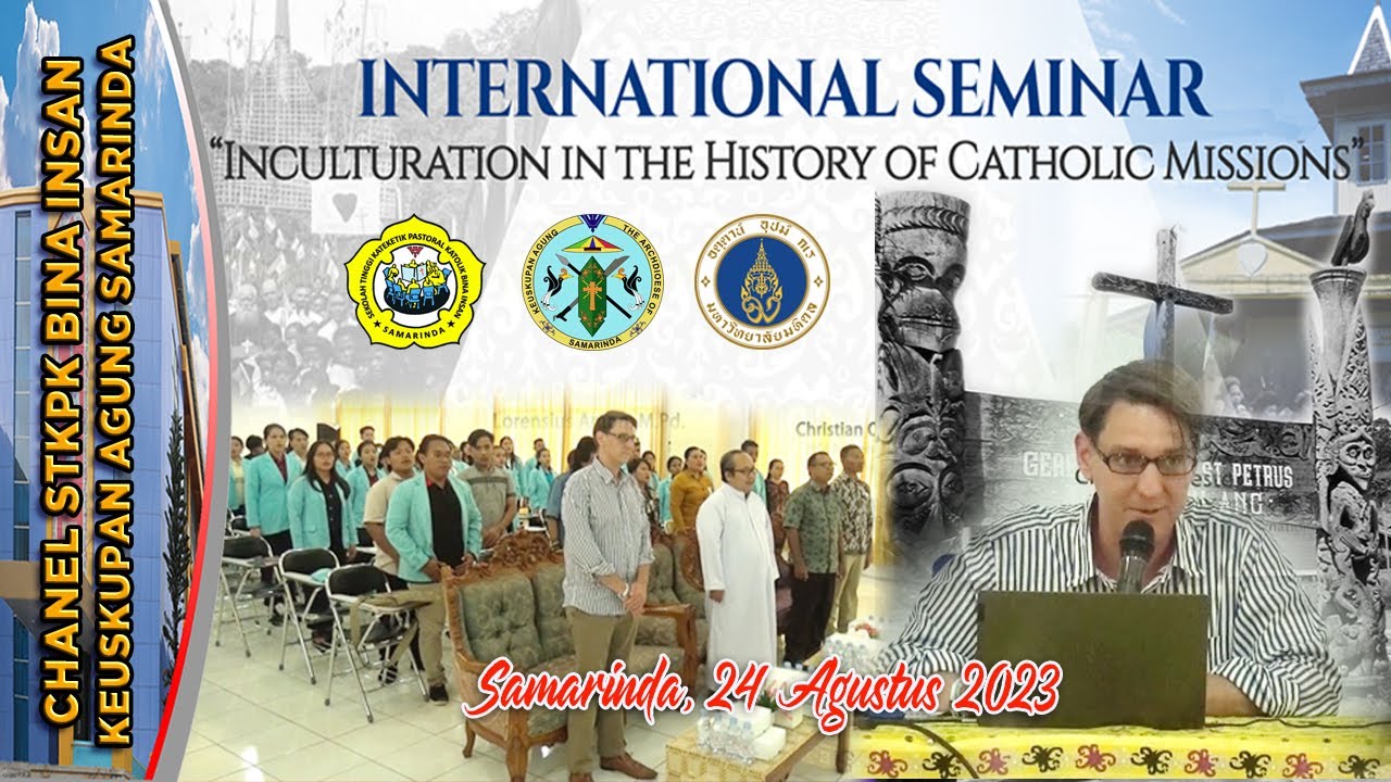 "SEMINAR INTERNASIONAL" - "INCULTURATION IN THE HISTORY OF CHATOLIC ...