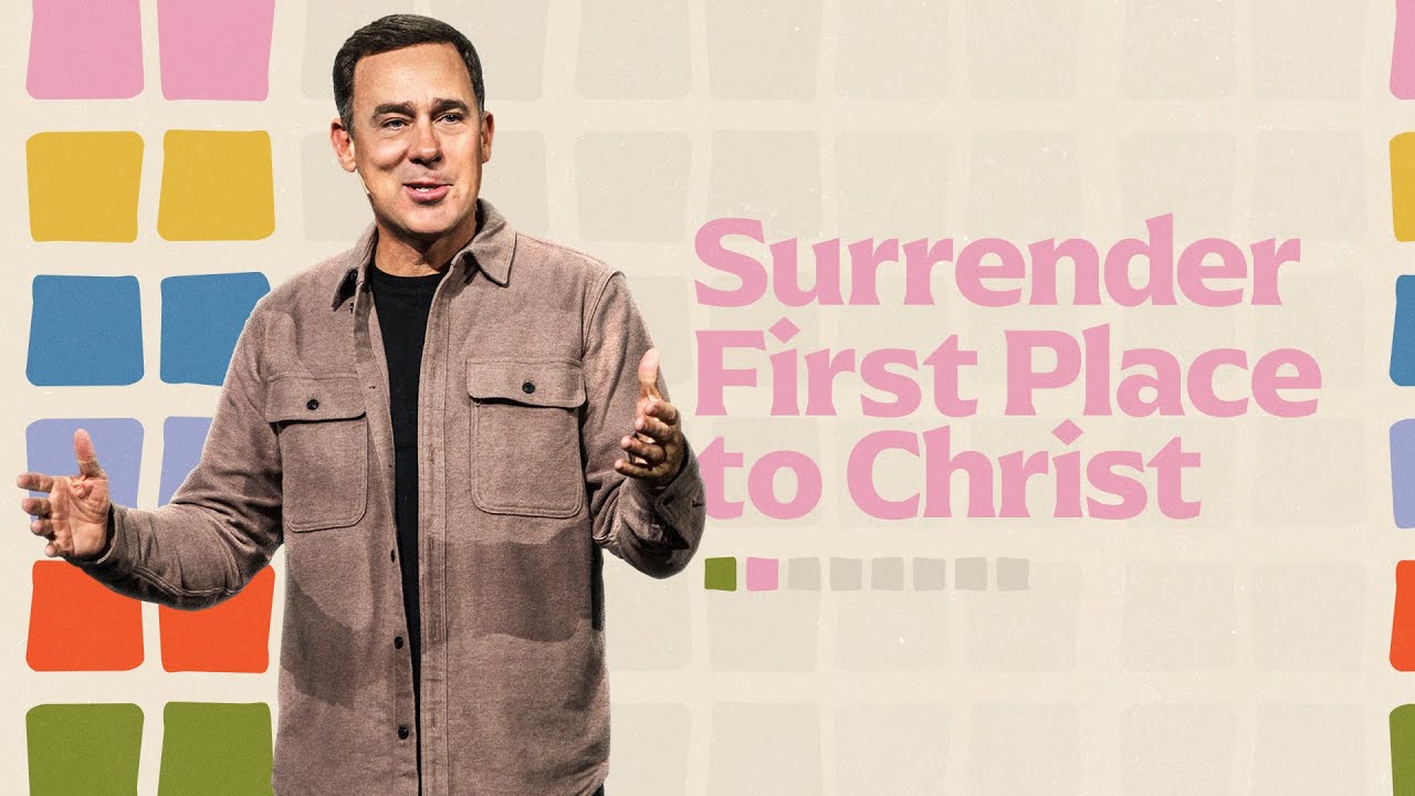 Surrender First Place to Christ - Eric Geiger | Mariners Church - YouTube