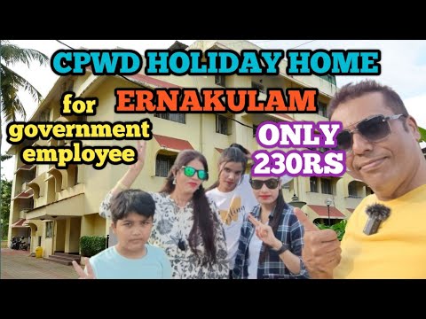 ERNAKULAM GOVERNMENT GUEST HOUSE | CPWD HOLIDAY HOME | BEST PLACE TO ...