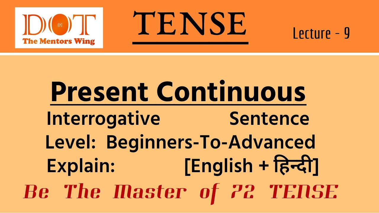 L9. Present Continuous Tense | Interrogative Sentence |Basic English ...
