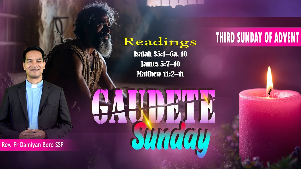 GAUDETE SUNDAY || REJOICE SUNDAY | 3rd SUNDAY OF ADVENT | Do not be ...