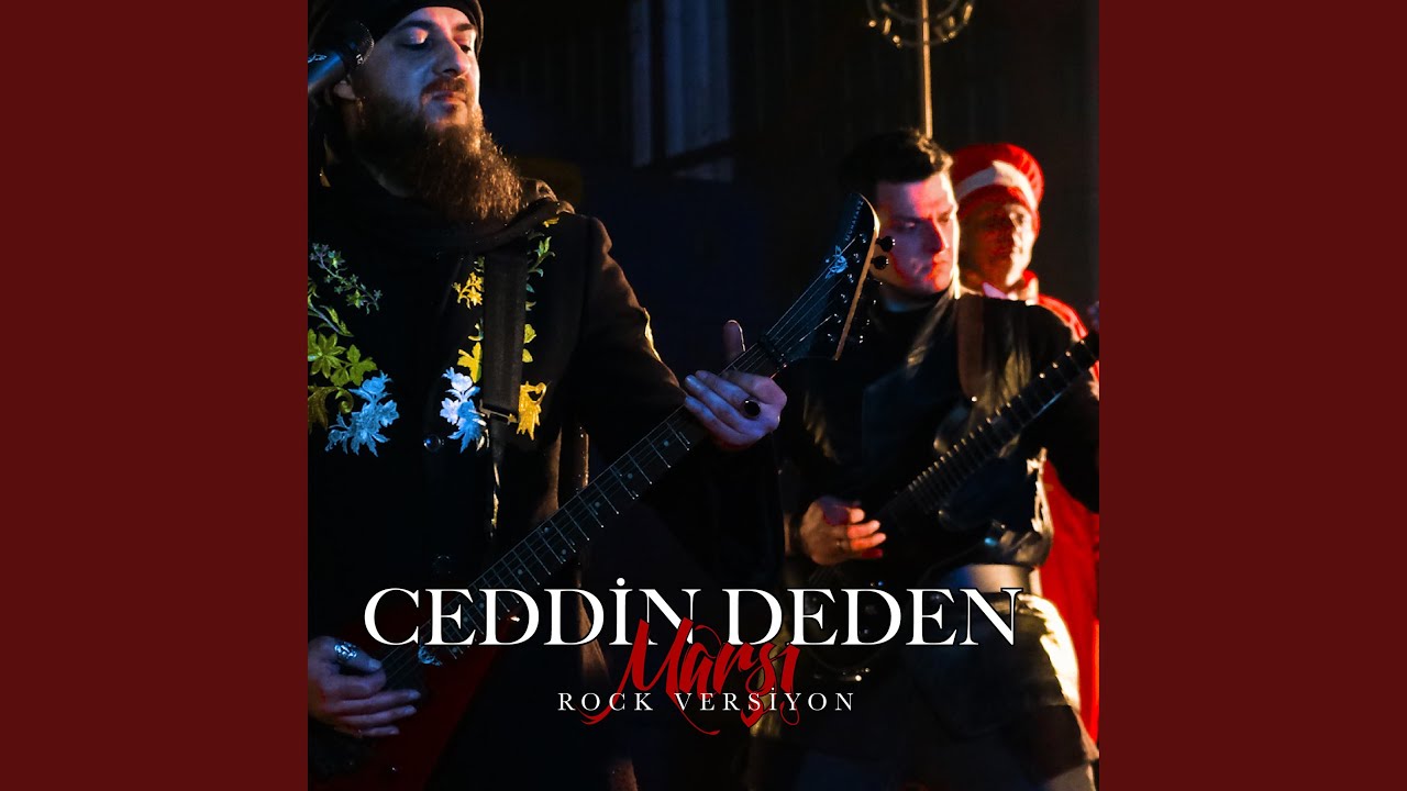 Ceddin Deden (Rock Versiyon) Mehter Marşı - YouTube Music