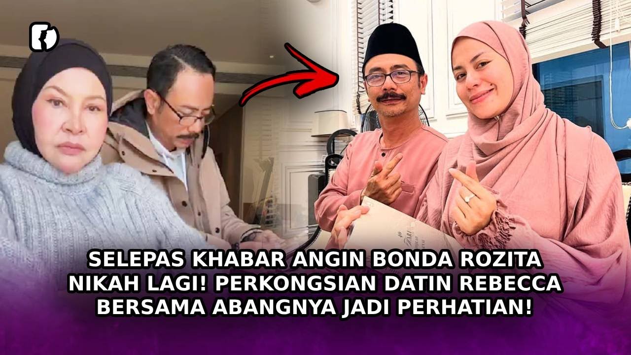 SELEPAS Khabar Angin Bonda Rozita Nikah Lagi! Perkongsian Datin Rebecca ...