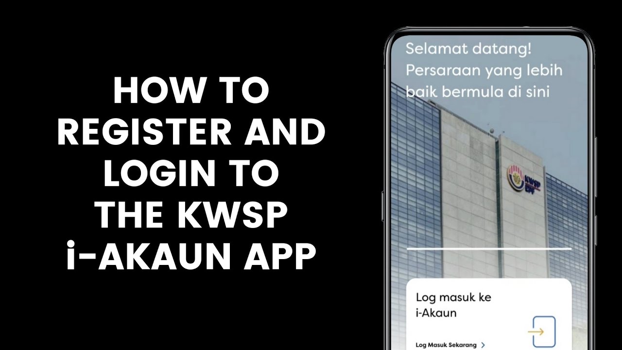 How to Register or Login to the KWSP i-Akaun App l EPF Employee ...
