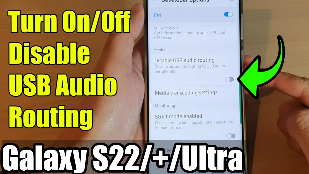 Galaxy S22/S22+/Ultra: How to Turn On/Off Disable USB Audio Routing ...