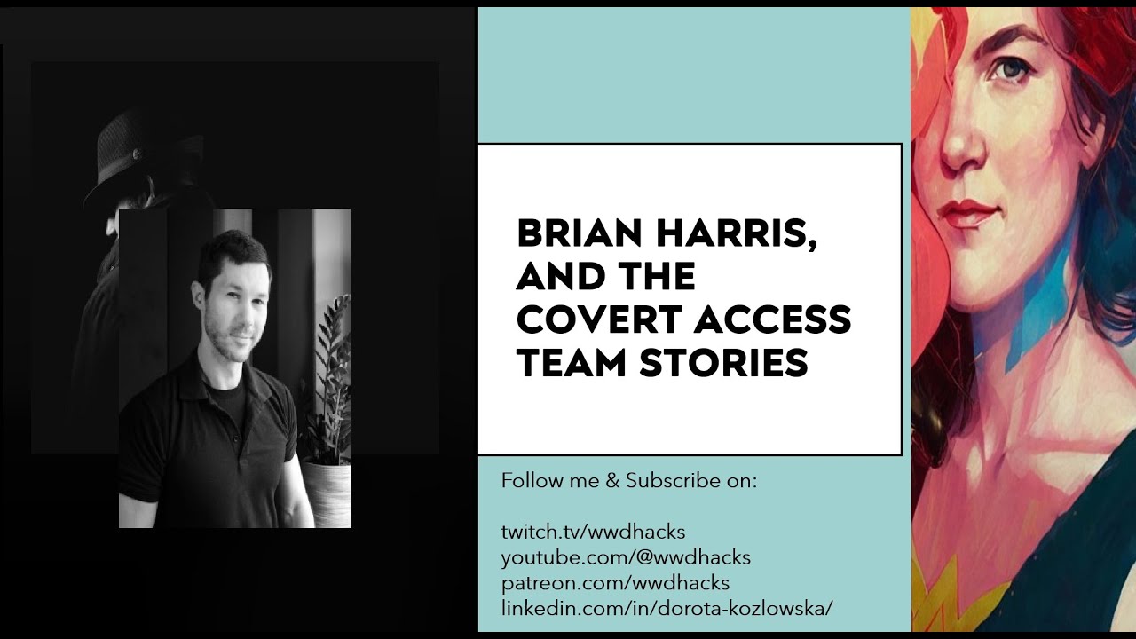 Brian Harris, and the Covert Access Team Stories. - YouTube