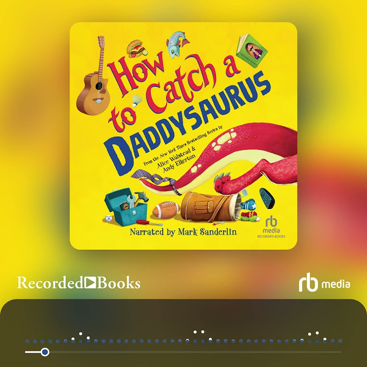 Audiobook Sample: How to Catch a Daddysaurus - YouTube