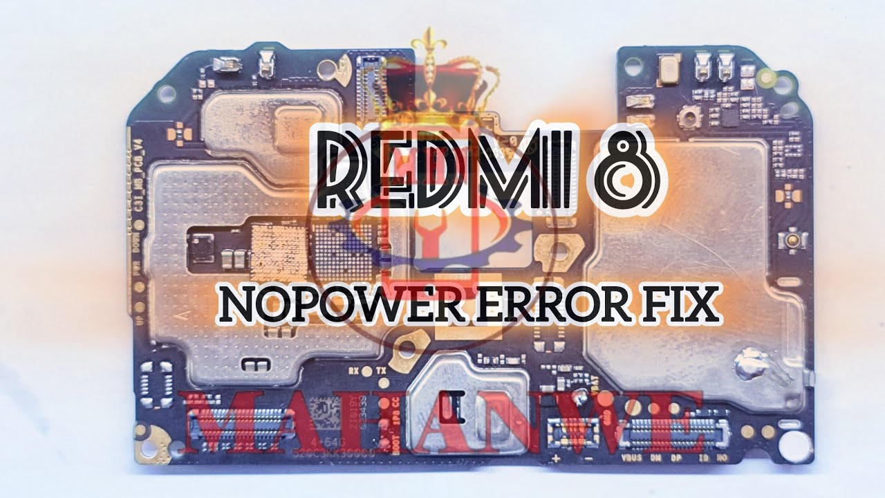 REDMI 8 - NOPOWER ERROR FIX - YouTube