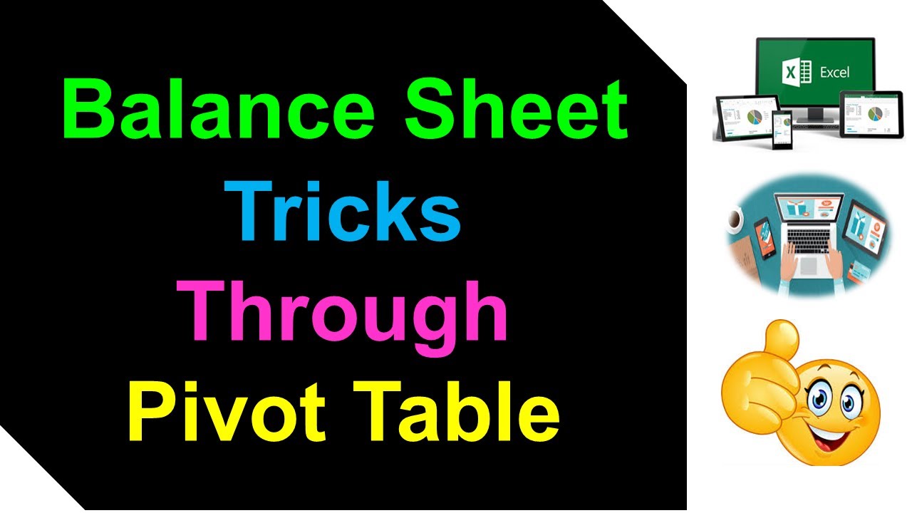 Get Balance Sheet Report Through Pivot Table - YouTube