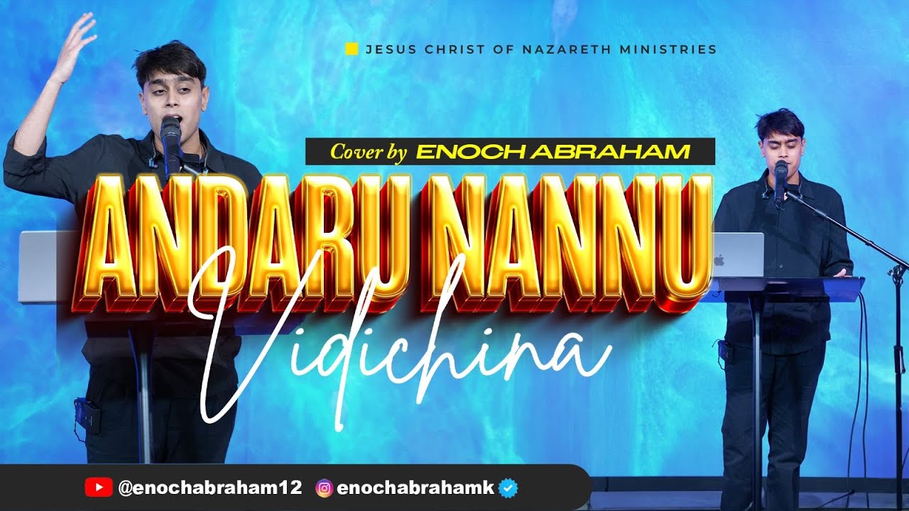 Andaru Nannu Vidichina / అందరు నన్ను విడిచిన by Enoch Abraham / JCNM Worship - YouTube