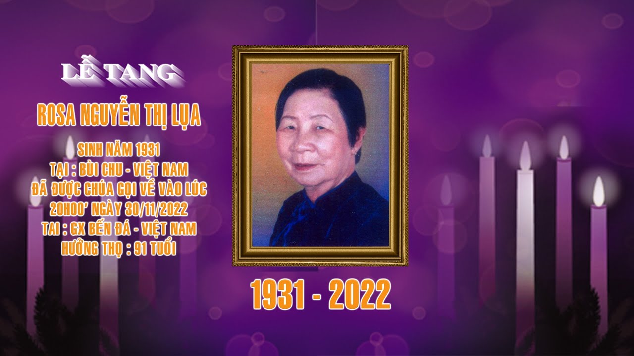 LE TANG CU BA ROSA NGUYEN THI LUA 301122 - YouTube