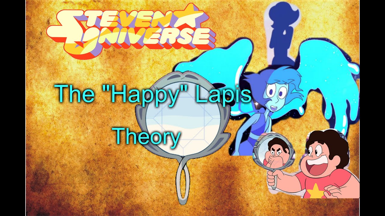 Steven Universe ~ The "Happy" Lapis Lazuli Theory - YouTube