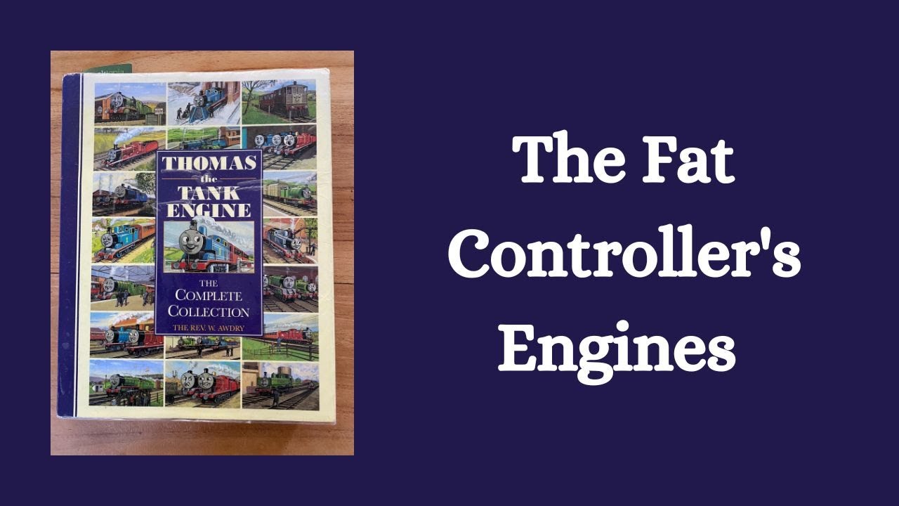 The Fat Controller's Engines - Thomas the Tank Engine - Read Aloud ...