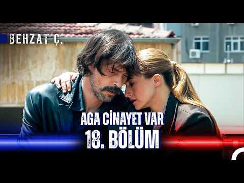 Aga Cinayet Var 18. Bölüm - Behzat Ç.