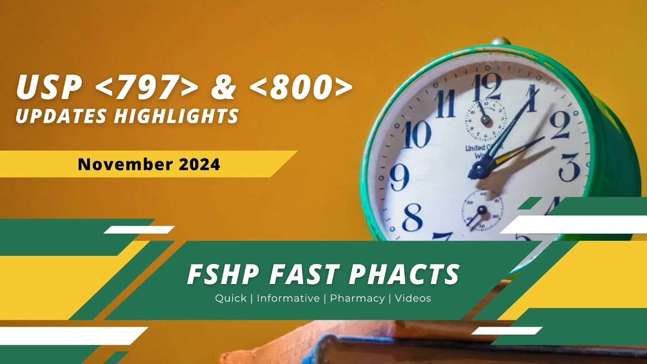 USP 797 & 800 Update Highlights | FSHP Fast Phacts - YouTube