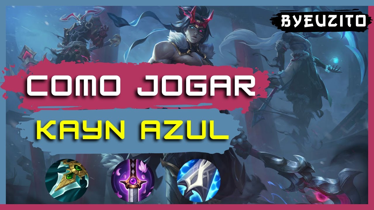 [KAYN JG] COMO JOGAR DE KAYN AZUL | GAMEPLAY EXPLICATIVA | League of ...