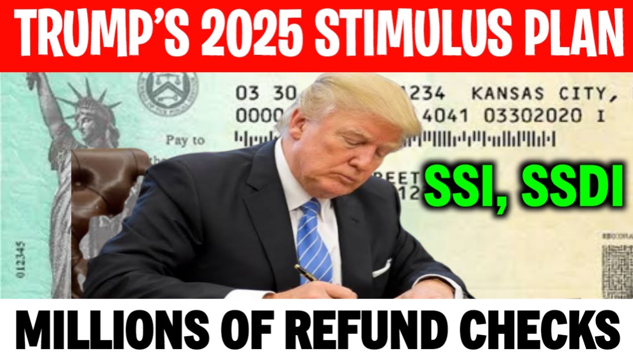 TRUMP’S 2025 STIMULUS PLAN: MILLIONS OF REFUND CHECKS FOR AMERICANS ...
