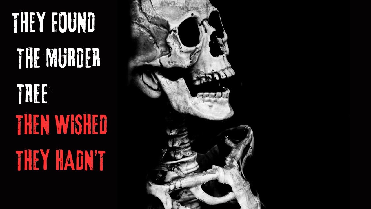 The Murder Tree #creepypasta - YouTube