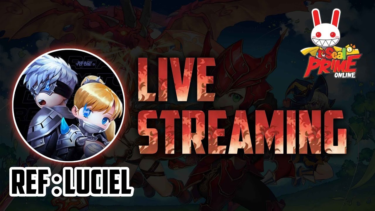 Live | Seal Online Prime OBT Day 3 ( Mencari Manual Refinement ) - YouTube