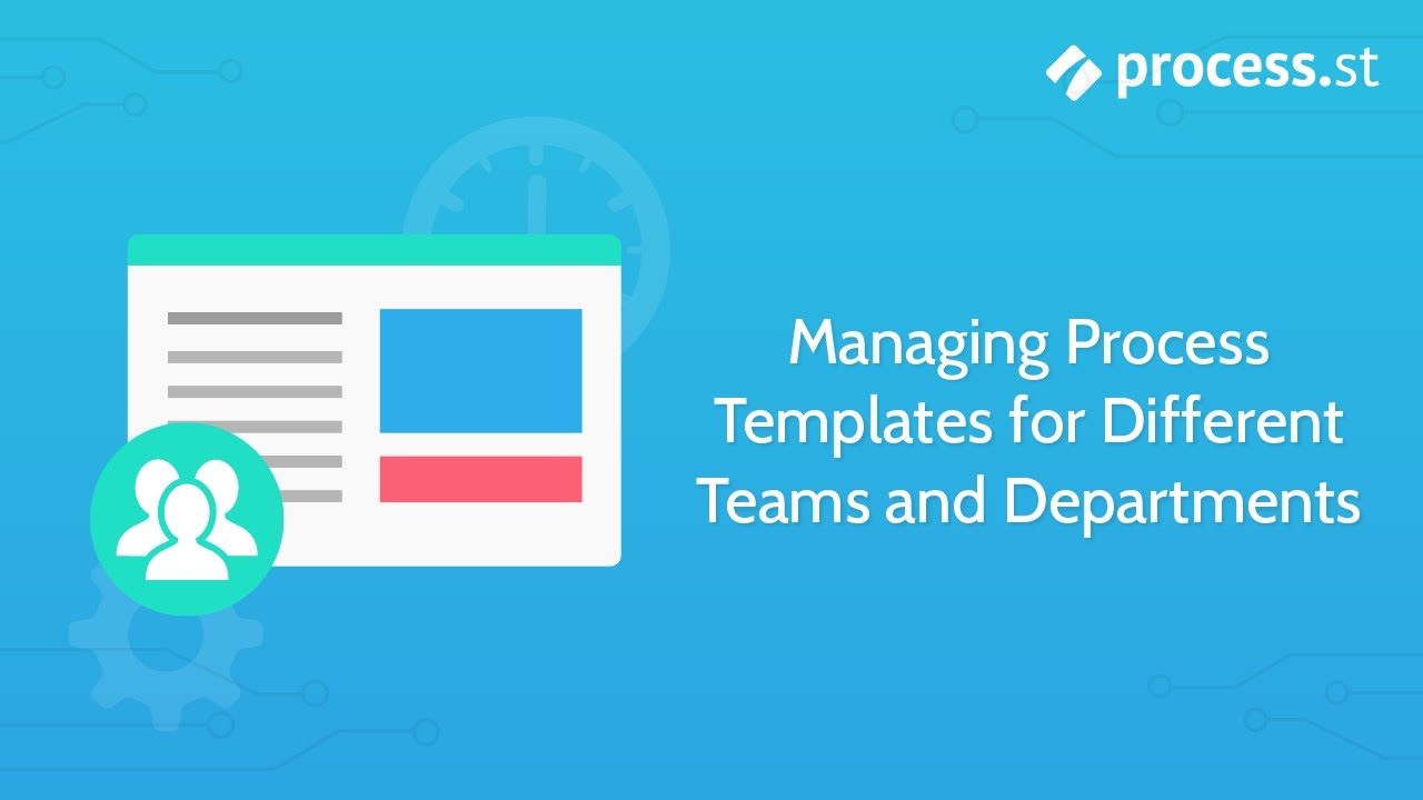Managing Process Templates for Different Teams and Departments - YouTube