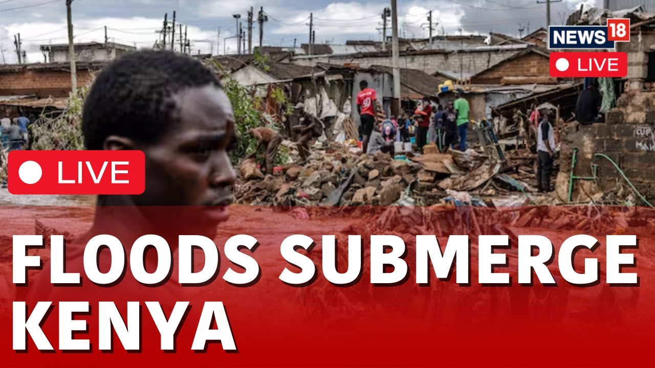 Kenya Floods 2024 Live Updates | Floods Kill At Least 42 In Central ...