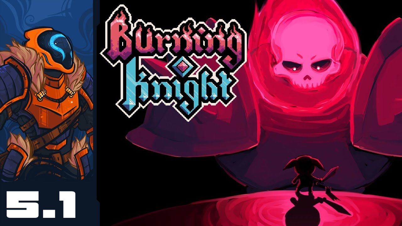I Eat Bullets For Breakfast! - Let's Play Burning Knight - PC Gameplay ...