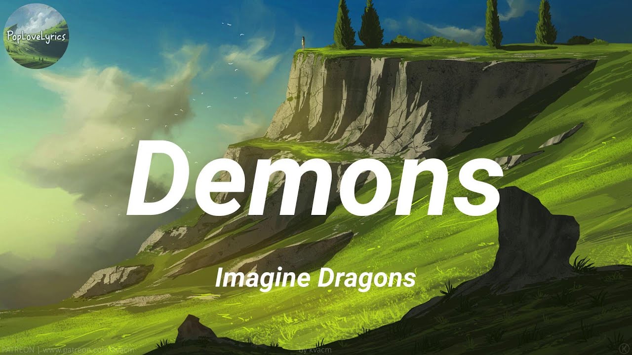 Imagine Dragons - Demons | It's where my demons hide (Lyric Video ...