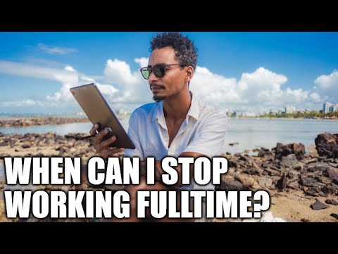 When Can I Stop Working Full-Time? - YouTube