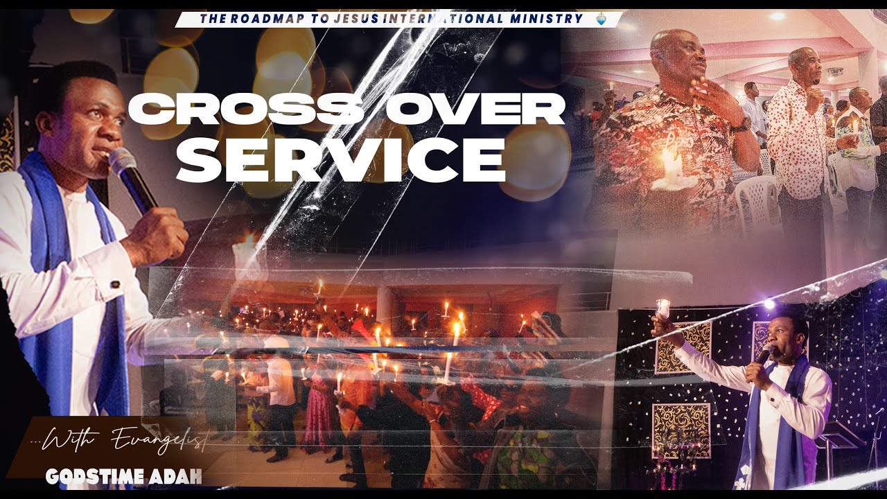 CROSS OVER SERVICE ( 31ST DECEMBER 2023 ) - YouTube