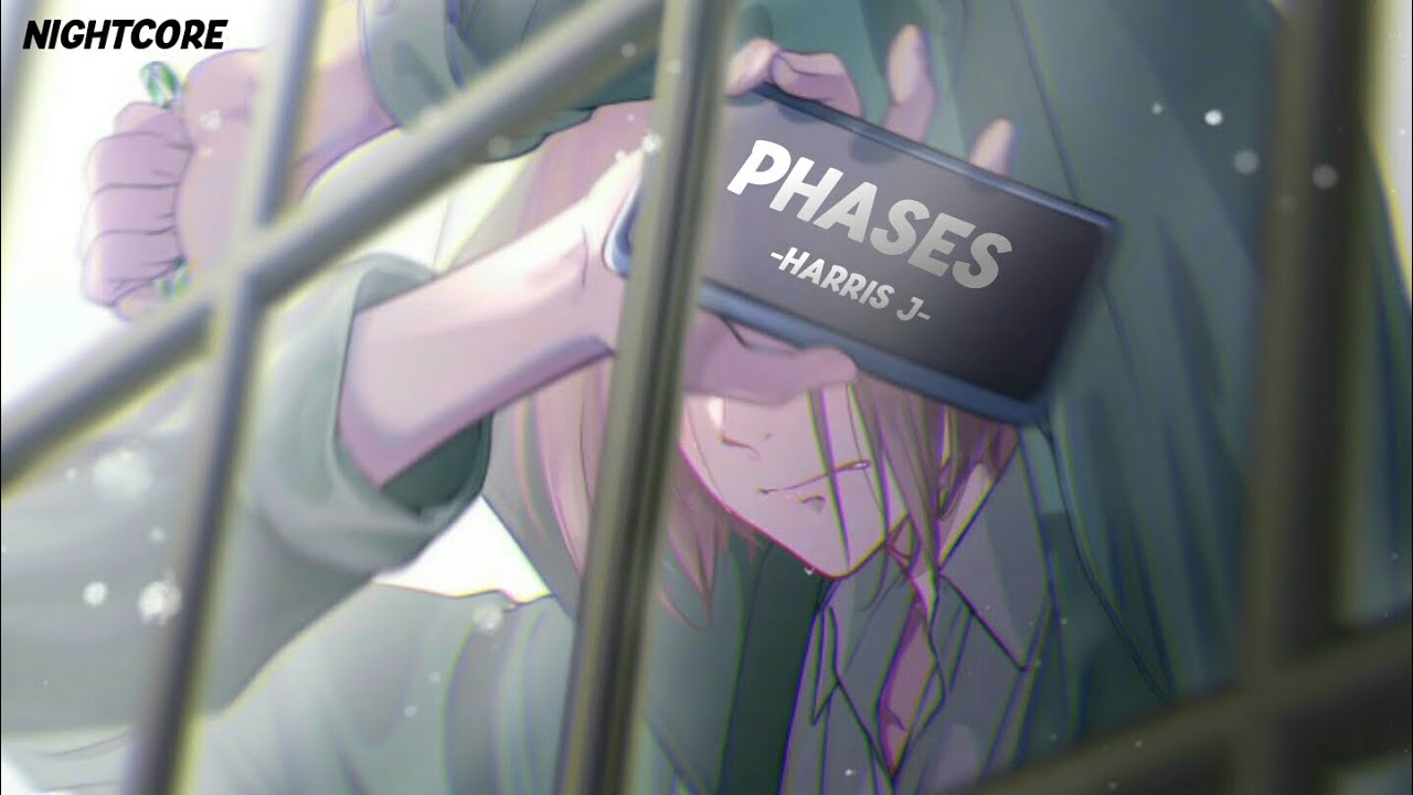 NIGHTCORE - Phases (Harris J)-(Lirik) - YouTube