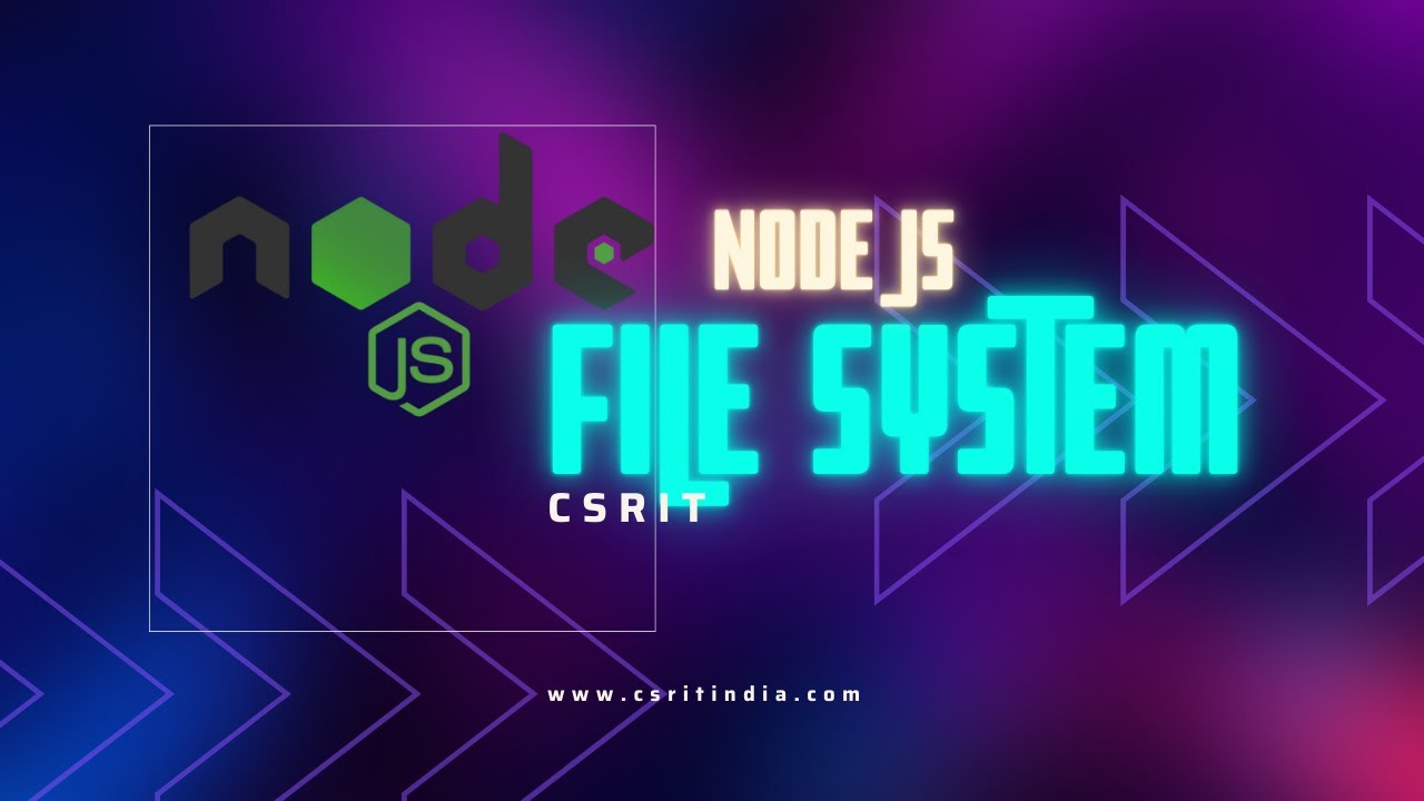 File System | Node Js | CSRIT India | - YouTube