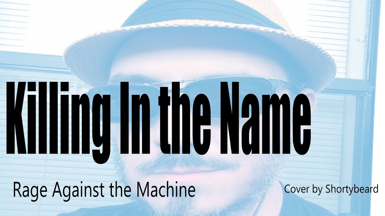 Killing In the Name - Rage Against the Machine [Cover] - YouTube Music