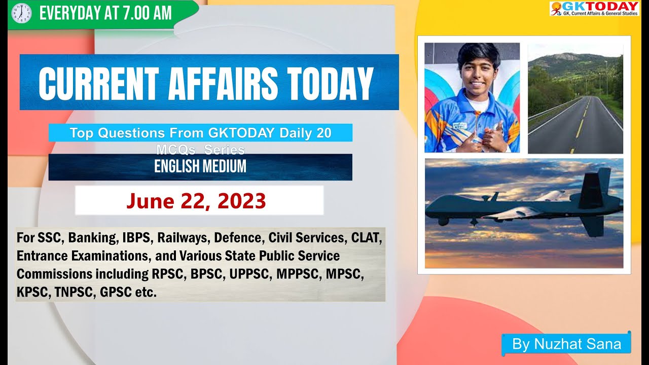 June 22 2023 Current Affairs In English By GKToday YouTube june-22-2023-current-affairs-in-english-by-gktoday-youtube