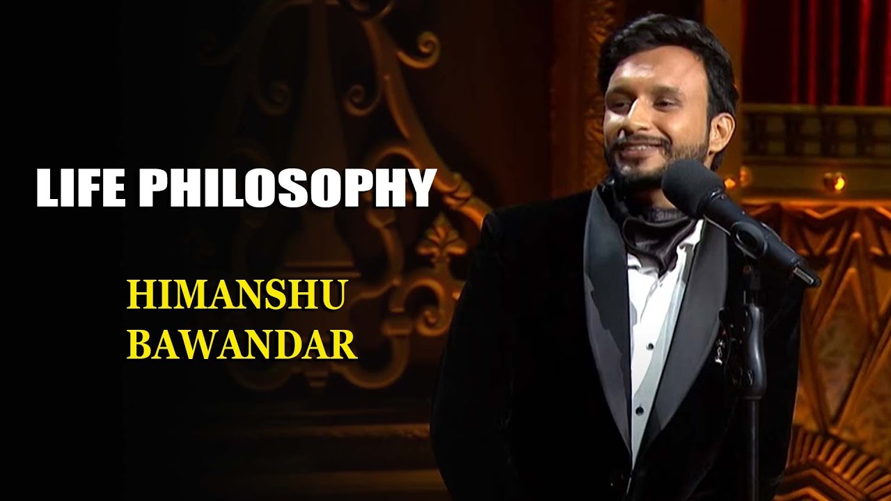 Life Philosophy | Himanshu Bawandar | India's Laughter Champion - YouTube
