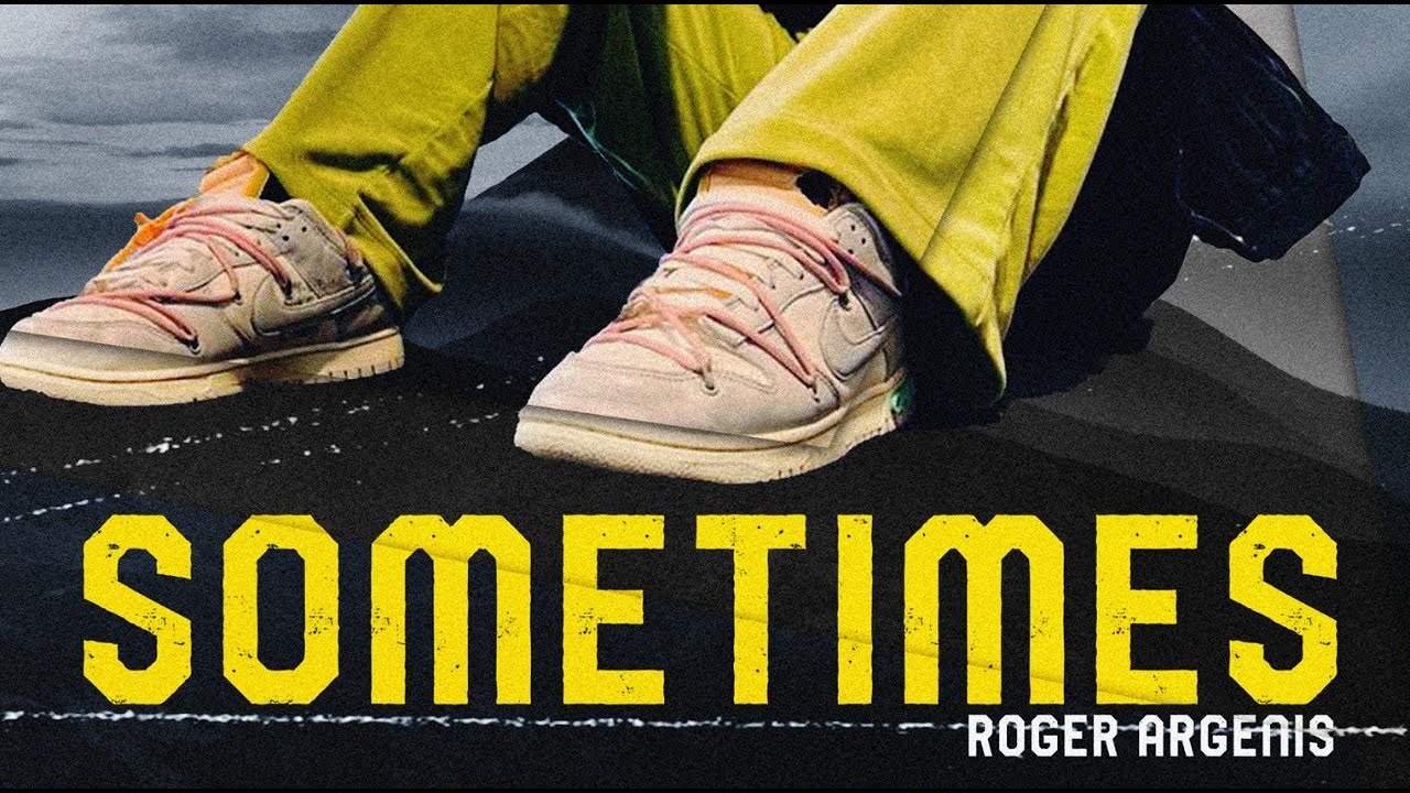 Roger Argenis - Sometimes - YouTube