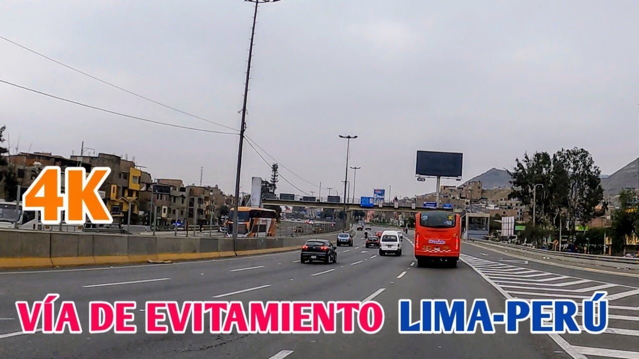 LIMA PERÚ 4K | UN RECORRIDO POR LA VÍA DE EVITAMIENTO DESDE EL CENTRO ...