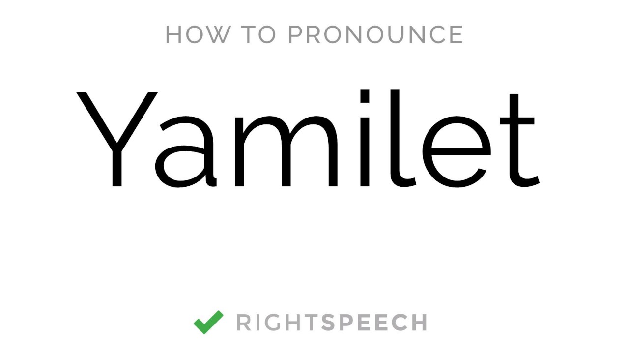 🔴 Yamilet - How to pronounce Yamilet - American Girl Name - YouTube