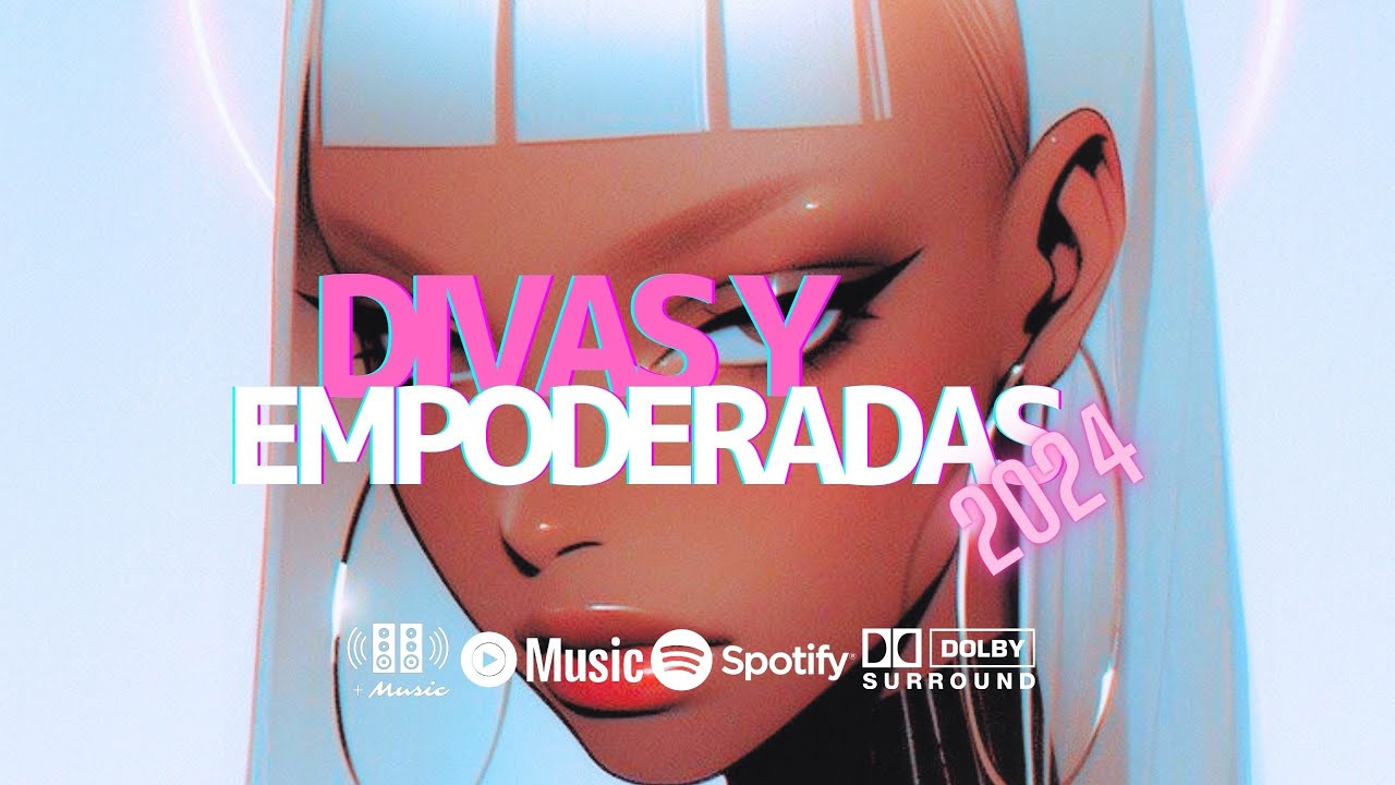 💋🔥DIVAS Y EMPODERADAS👩🏼‍🚀2024🌹 - YouTube