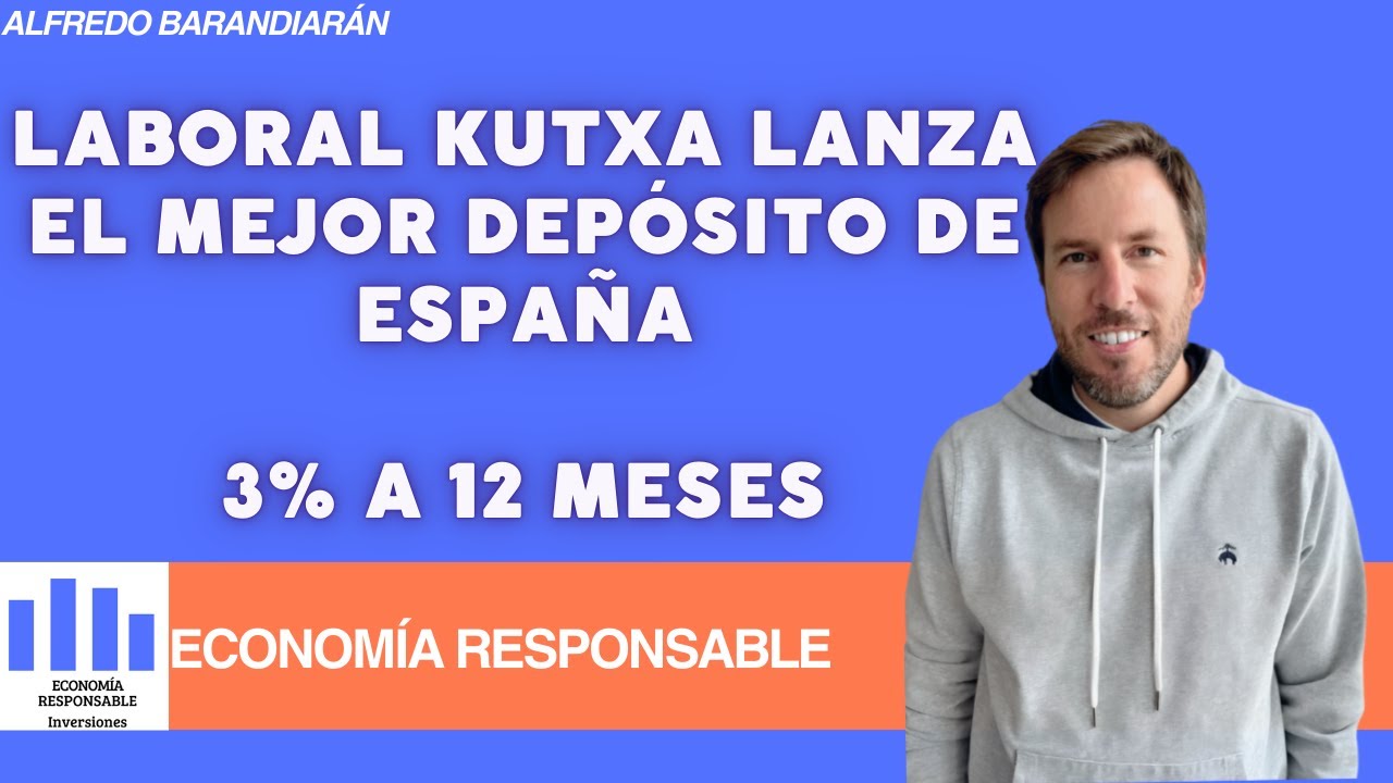 Laboral Kutxa lanza el mejor depósito bancario de España: 3% TAE a 12 ...