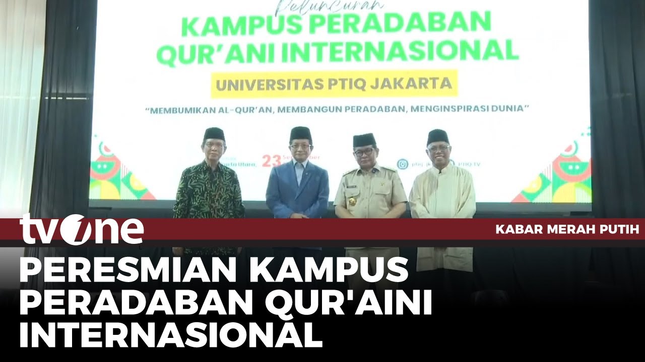 Universitas PTIQ Jakarta Resmikan Kampus Peradaban Qur'Ani | Kabar ...