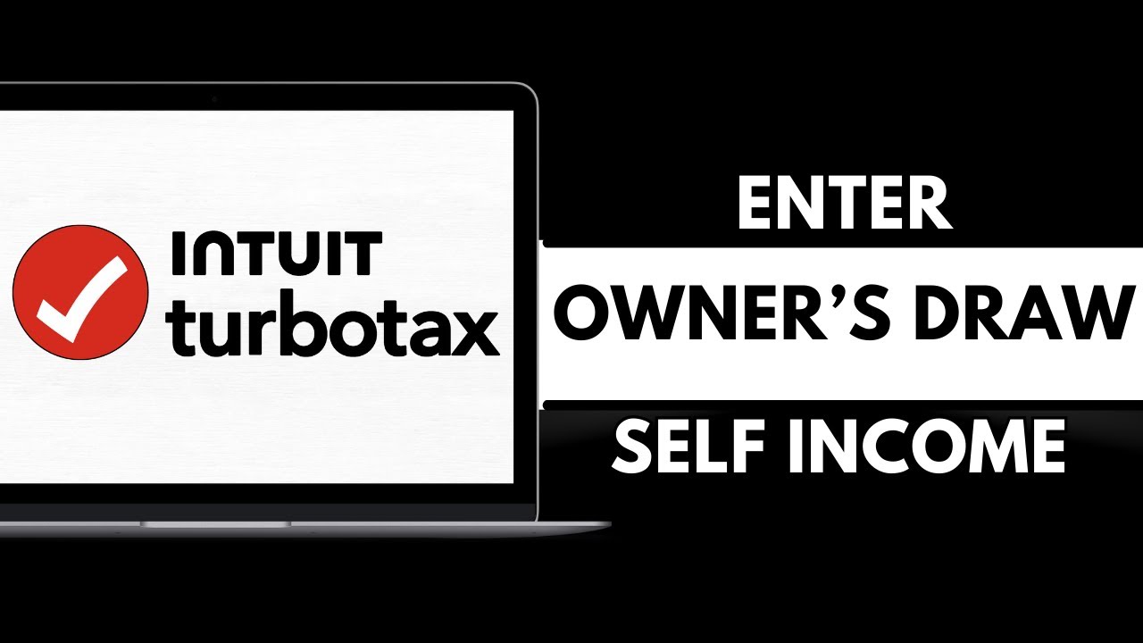 How To Enter Owner’s Draw Self-Employment Income On TurboTax - YouTube