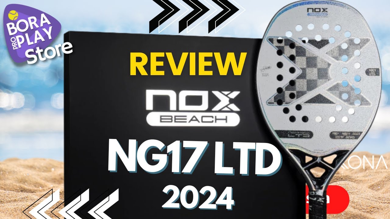 REVIEW RAQUETE DE BEACH TENNIS - NG17 EDIÇÃO LIMITADA - NOX - YouTube