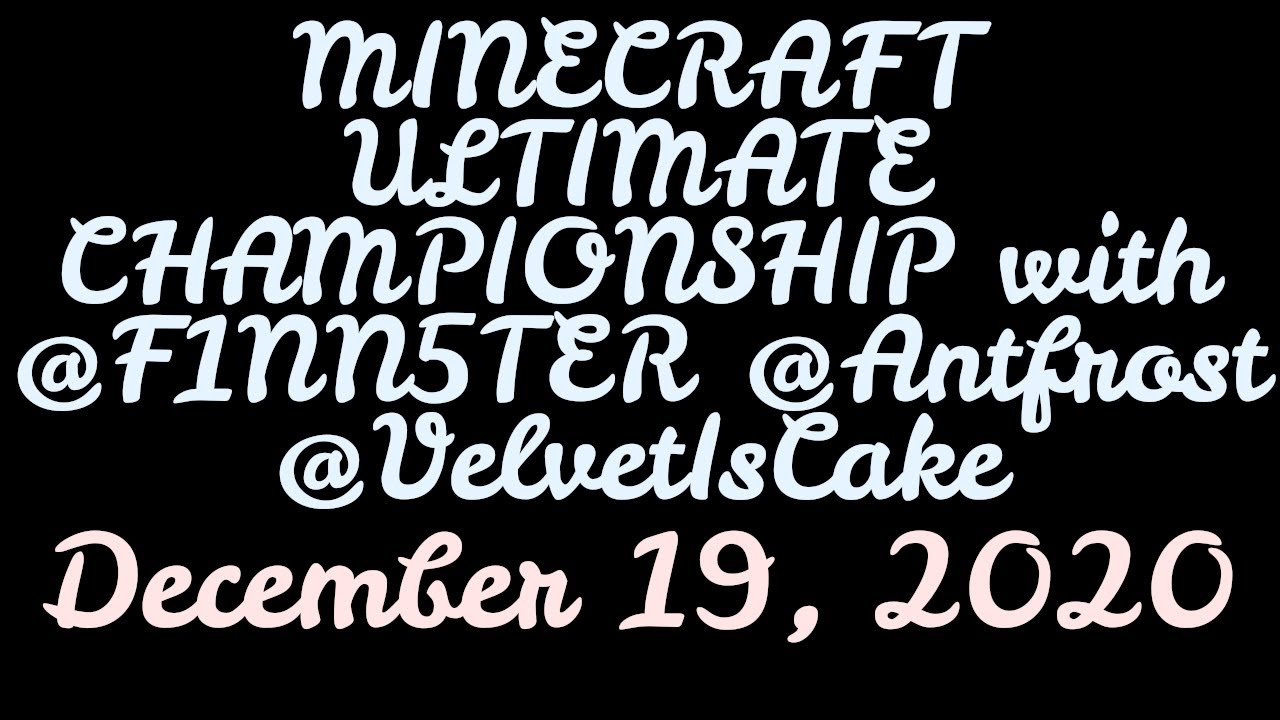 Meowriza 2020-12-19 Stream: MINECRAFT ULTIMATE CHAMPIONSHIP with ...