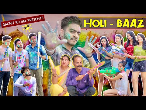HOLI - BAAZ || Rachit Rojha