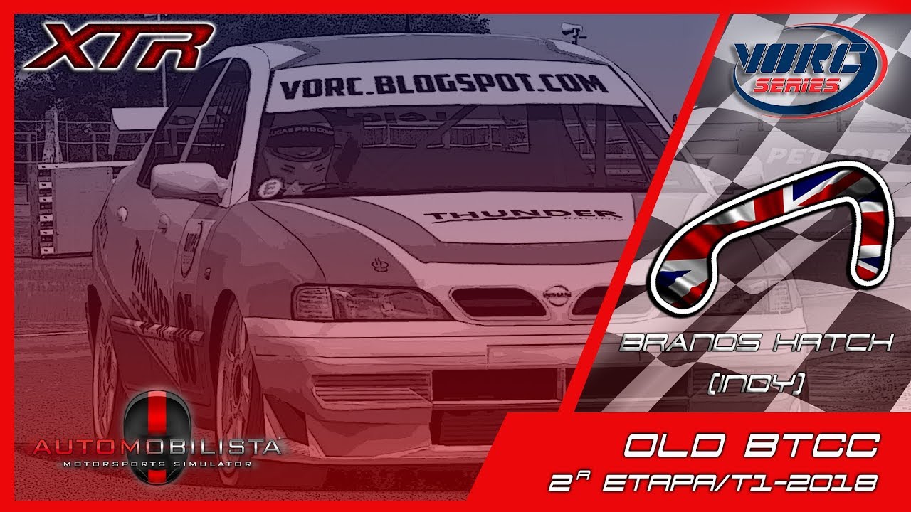 VORC Series Old BTCC @ Brands Hatch Indy - 2ª Etapa T1/2018 - YouTube