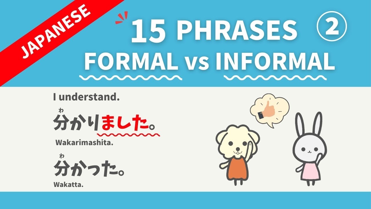 Formal vs Informal Japanese: 15 Must-Know Daily conversation Phrases ...