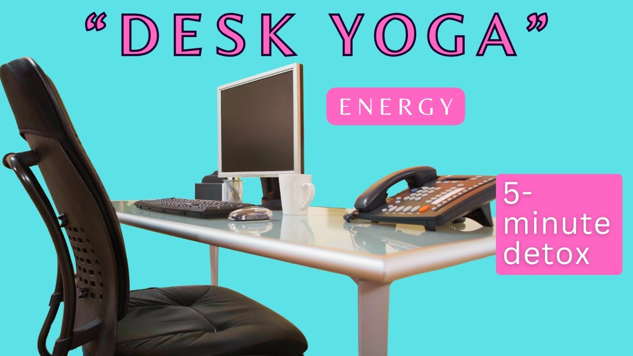 💻 Desk Detox: Yoga to Recharge Your Energy | 5-Minute Work Break Flow ...