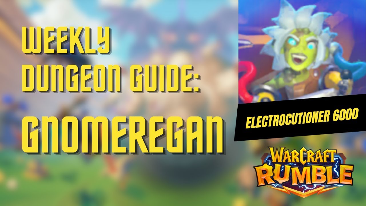 Warcraft Rumble Gnomeregan Dungeon - Electrocutioner 6000 Guide and ...