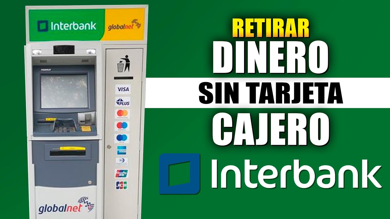 Como retirar dinero de cajero Interbank SIN TARJETA (paso a paso) - YouTube